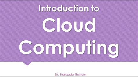 Introduction To Cloud Computing What Is Cloud Computing Youtube