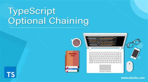 typescript optional chaining guide to typescript optional chaining