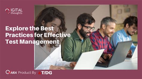 explore the best practices for effective test management t dg blog