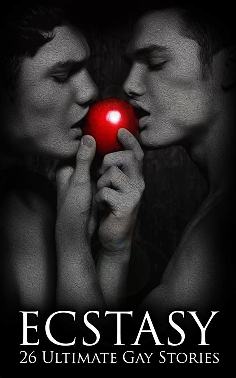 Ecstasy Ultimate Gay Stories By Scott Green Goodreads