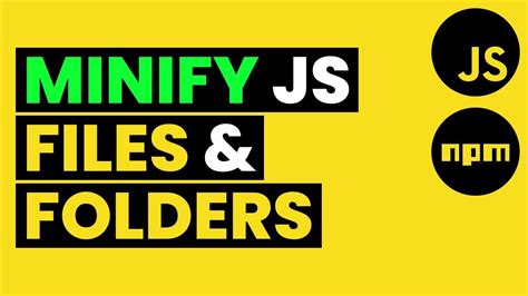 minify javascript files and folders in multiple ways command line and code