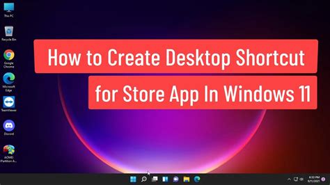 How To Create Desktop Shortcut For Store App In Windows 11 Youtube
