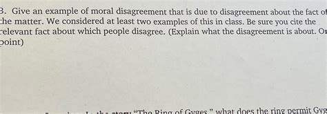 Solved Give An Example Of Moral Disagreement That Is Due To