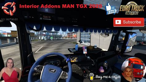 Euro Truck Simulator 2 1 47 Interior Addons Man Tgx 2020 By Virtual