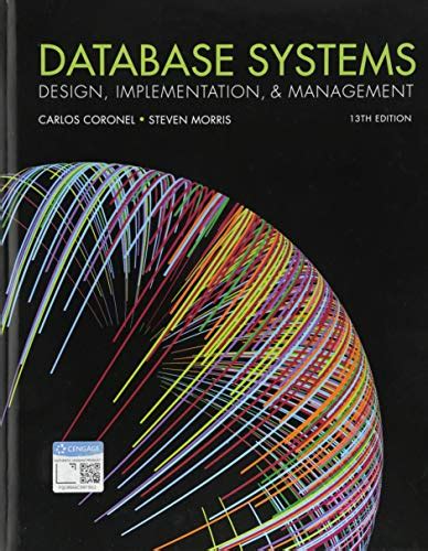 database systems design implementation and management 13th edition