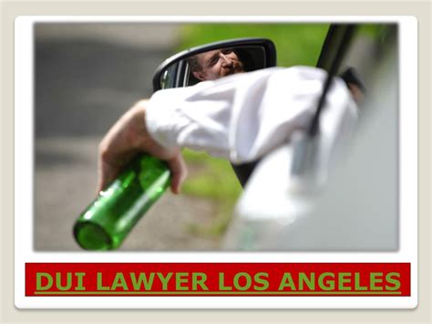 Ppt Dui Lawyer Los Angeles Powerpoint Presentation Free Download