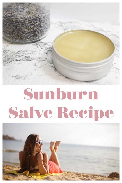 Sunburn Salve Recipe The Socialites Closet
