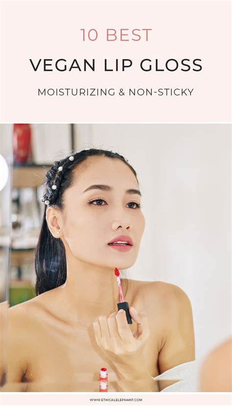 List Of 10 Best Cruelty Free Vegan Lip Gloss Vegan Lip Vegan Lip