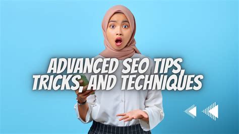 Advanced Seo Tips Tricks And Techniques Youtube