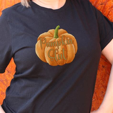 Pumpkin Slut T Shirt Happy Thanksgiving Shirt Fall T Shirt Etsy