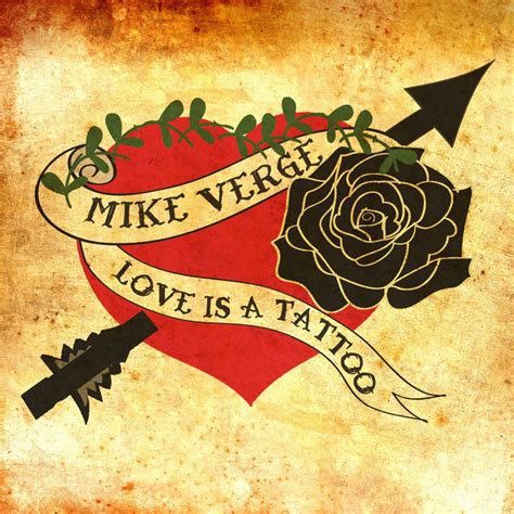 Love Is A Tattoo Album By Mike Verge Spotify