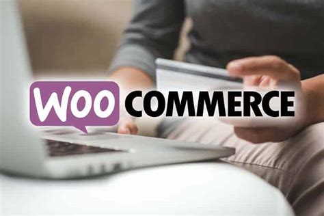 woocommerce for ecommerce why you need to consider it
