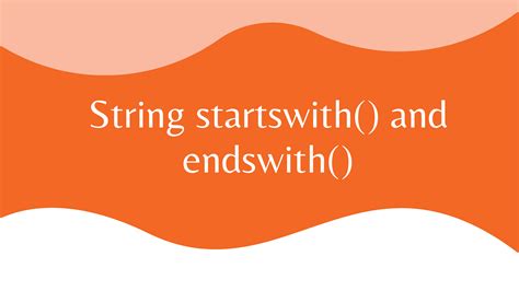 string startswith and endswith tutorialcup