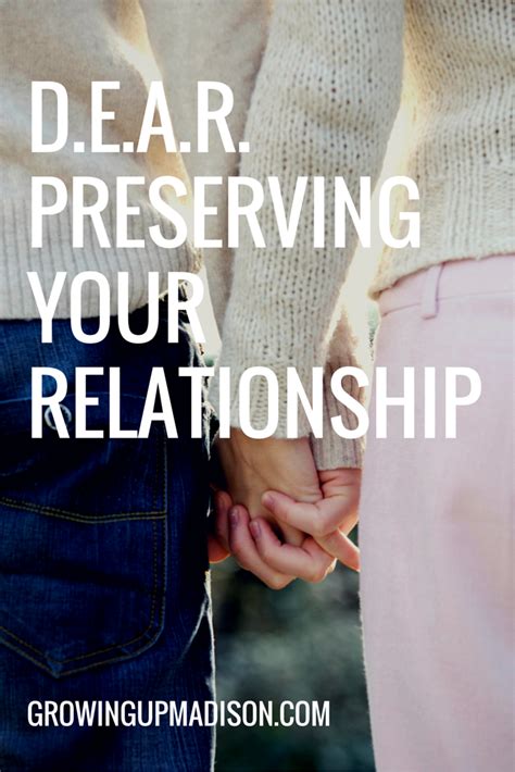D E A R Preserving Your Relationship Relationship Relationship