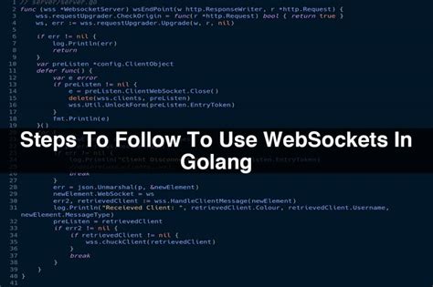 websockets in golang steps to follow to use websocket s in golang