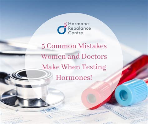 5 common mistake women and doctors make when testing hormones