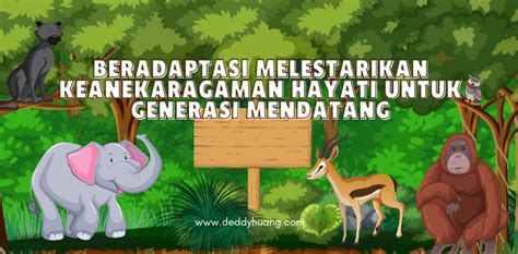 Beradaptasi Melestarikan Keanekaragaman Hayati Untuk Generasi Mendatang
