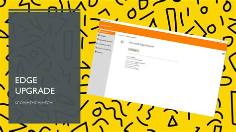 how to upgrade microsoft edge browser using configmgr mecm how to