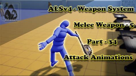 make a tps with alsv4 in ue4 weapon system 34 melee weapon 5