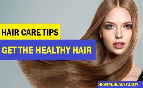 Ultimate Hair Care Tips And Tricks Enhancing Your Beauty Regimen