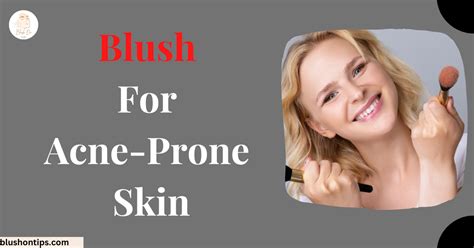 Top 5 Best Blush For Acne Prone Skin In 2022