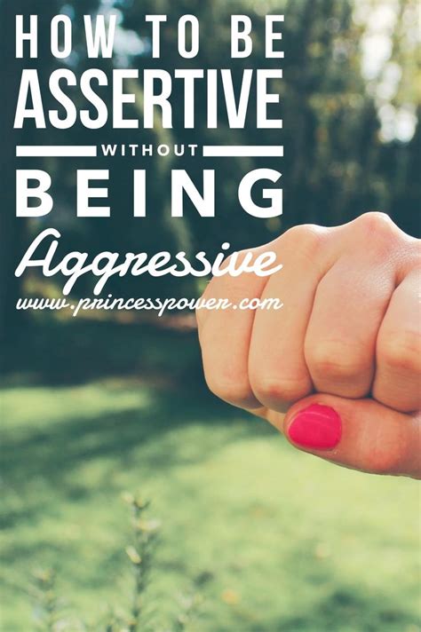 How To Be Assertive Without Being Aggressive Princess Power