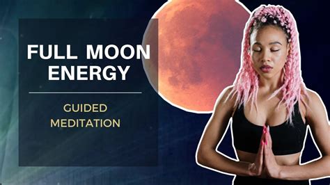 🌝 Full Moon Guided Meditation Supermoon Lunar Eclipse Meditation