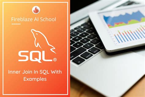 inner join in sql with examples blogs fireblaze ai school