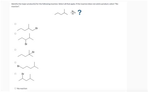 Solved Identify The Major Product S For The Following