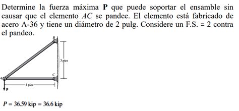 Solved Determine The Maximum Force P That The Assembly Can
