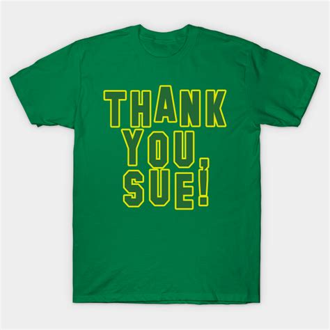Thank You Sue Womens Basketball Appreciation Thank You Sue T Shirt
