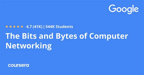 The Bits And Bytes Of Computer Networking Coursya