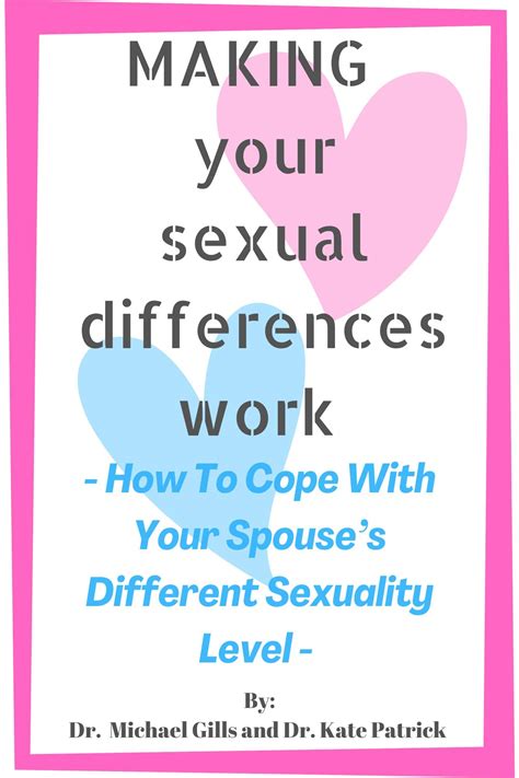 Making Your Sexual Differences Work How To Cope With Your Spouses