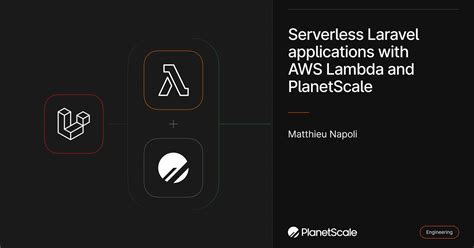 serverless laravel applications with aws lambda and planetscale