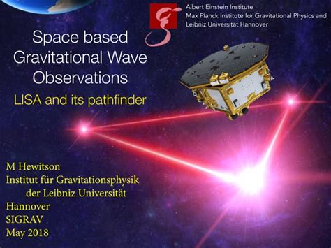 Space Based Gravitational Wave Observations Iii M Hewitson Ppt