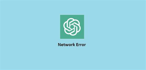 how to troubleshoot and resolve network errors in chatgpt