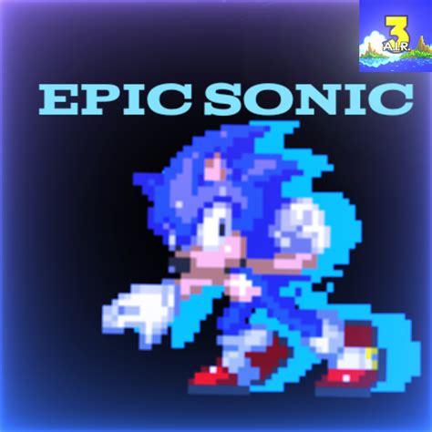 Epic Sonic A I R Update [sonic 3 A I R ] [mods]