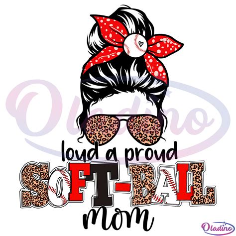 Softball Mom Svg Digital File Loud And Proud Svg Mom Svg