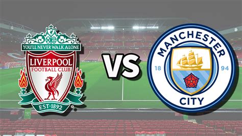 Liverpool Vs Man City Live Stream And How To Watch Premier League Game