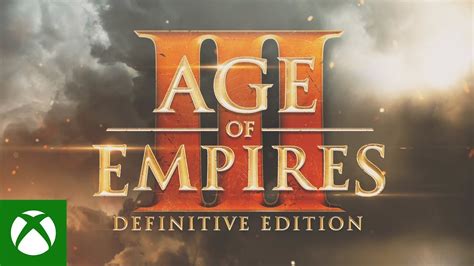 Age Of Empires Iii Definitive Edition Announce Trailer Youtube
