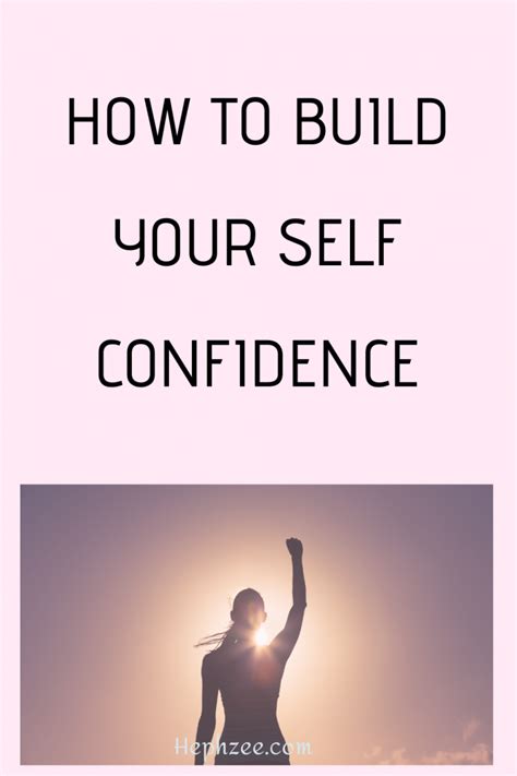 7 Ways To Boost Build Self Confidence Hephzee