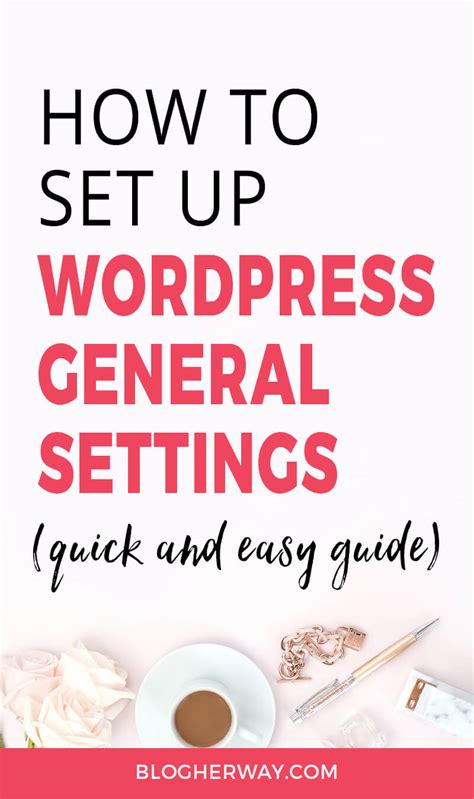 how to set up wordpress general settings blog her way