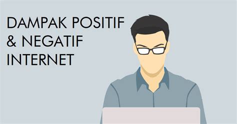 Dampak Positif Dan Negatif Pengunnan Internet Dan Intranet Mobile