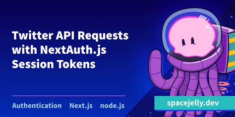 how to make twitter api requests with nextauth js session tokens