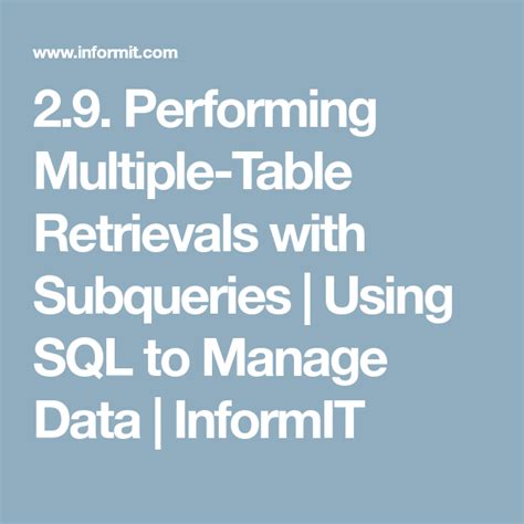2 9 performing multiple table retrievals with subqueries using sql