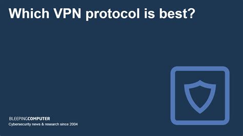 which vpn protocol is best how to choose the right protocol