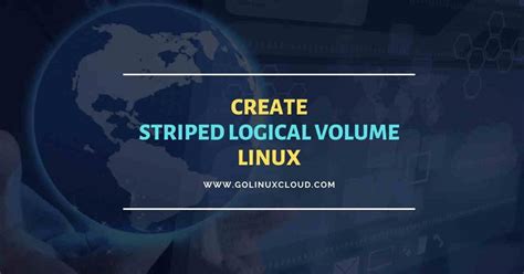 create and manage striped logical volume linux [step by step