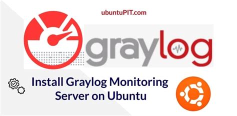 graylog monitoring server on ubuntu linux for monitoring