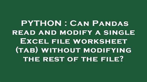 python can pandas read and modify a single excel file worksheet tab