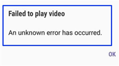 fix failed to play video an unknown error has occurred problem failed